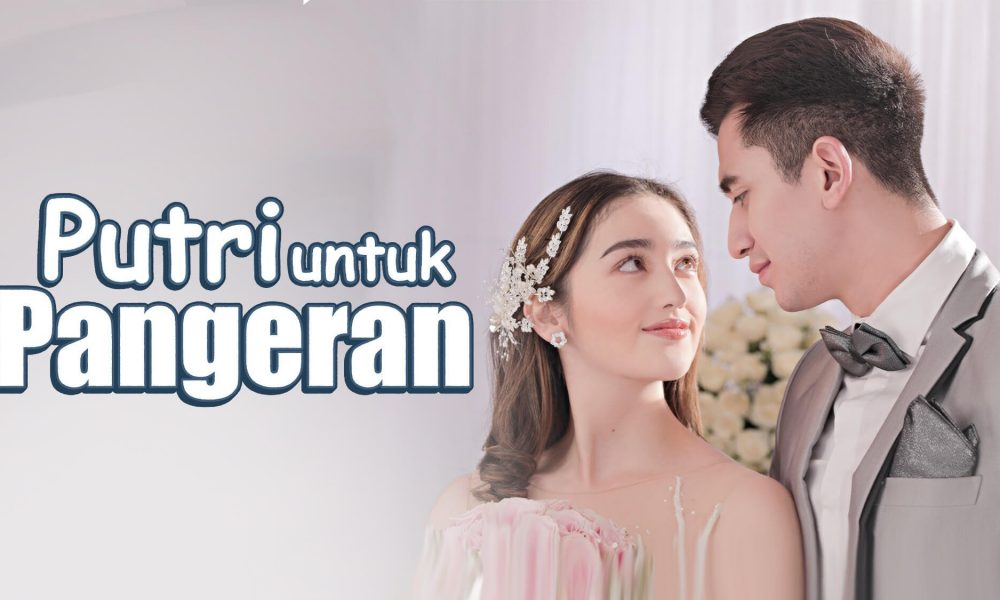 Daftar Lagu OST Sinetron Putri Untuk Pangeran Beserta Liriknya