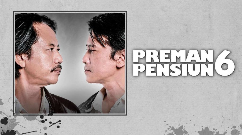 Preman Pensiun 6 Sudah Tayang! Berikut 3 Hal yang Perlu Kamu Ketahui