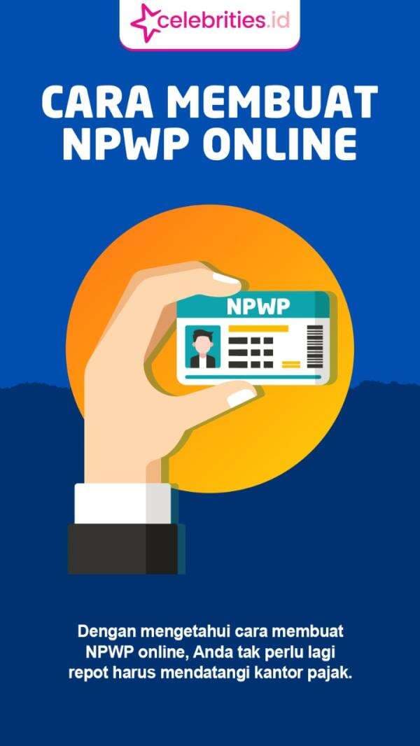 Infografis Cara Membuat NPWP Online, Bisa dari Rumah - News+ on RCTI+